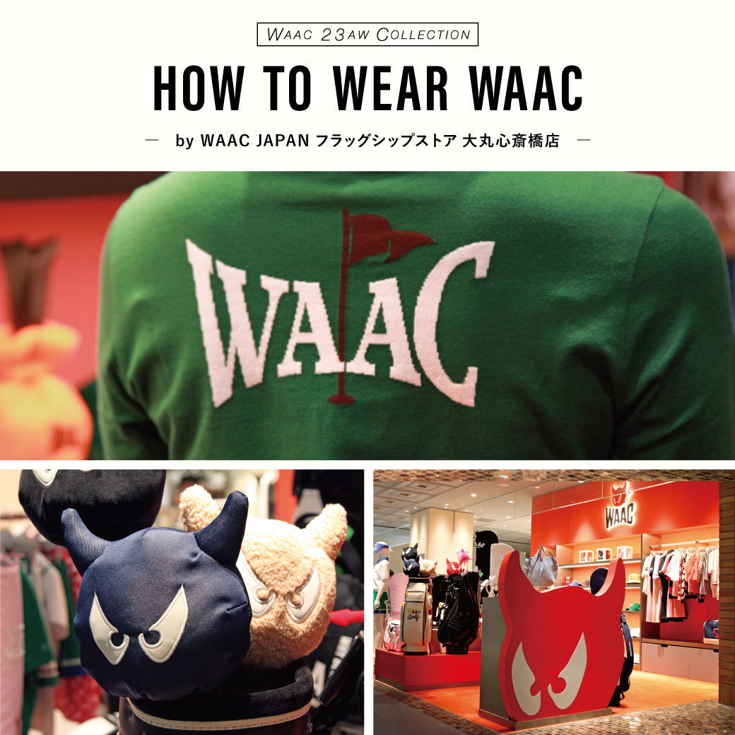 23AWコレクション 】HOW TO WEAR WAAC 心斎橋大丸店